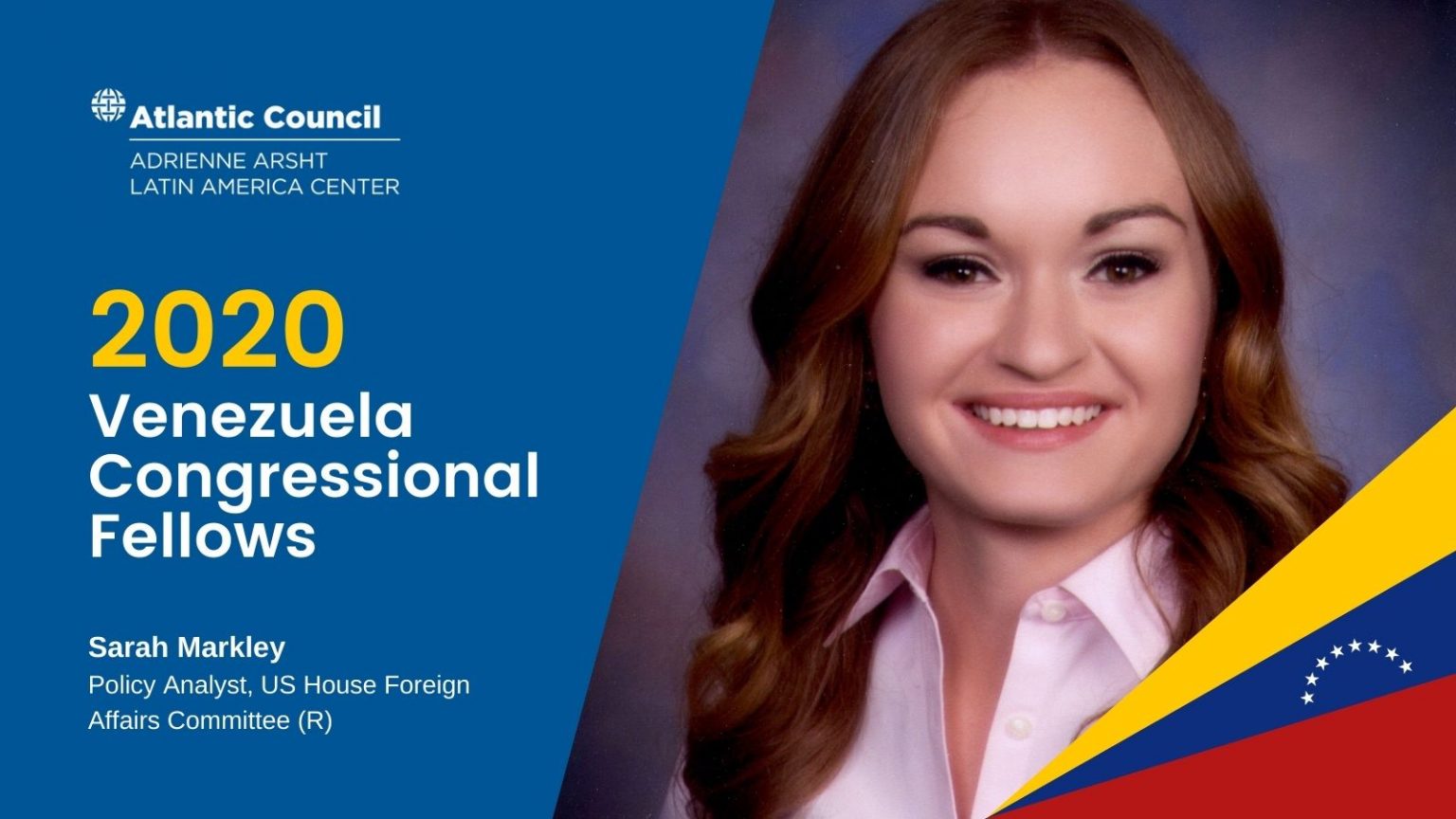 2020-2021 Venezuela Congressional Fellowship - Atlantic Council