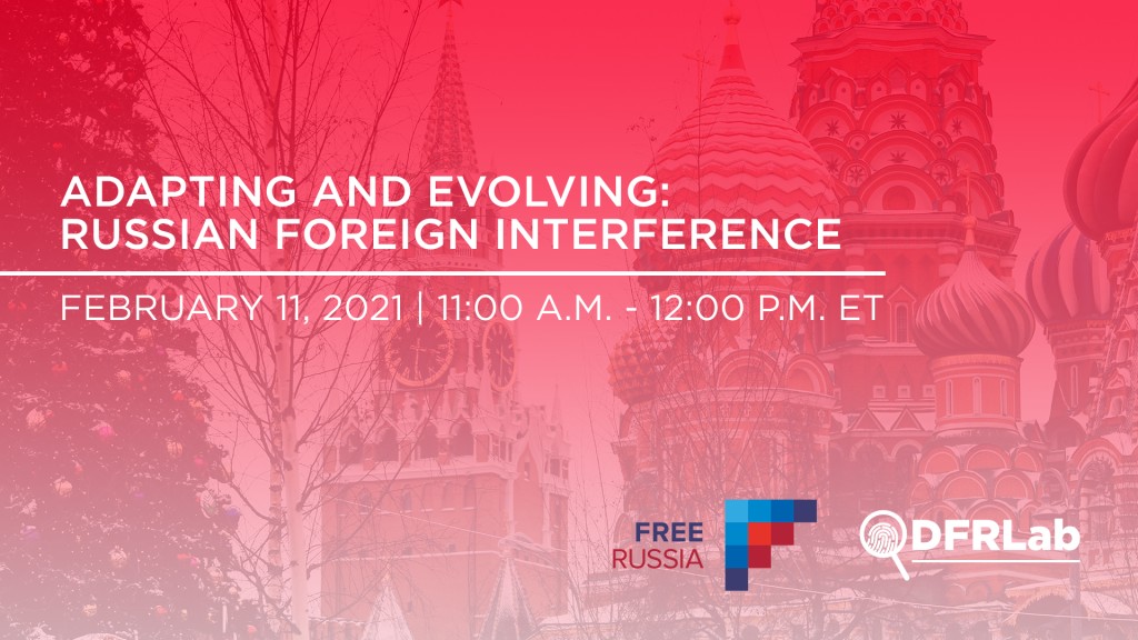 Adapting and evolving: Russian foreign interference - Atlantic Council