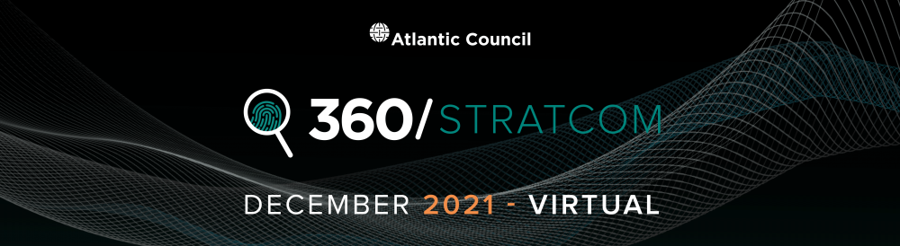 360/StratCom 2021 - Atlantic Council