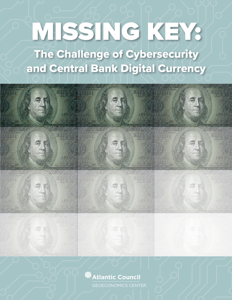 Missing Key: The challenge of cybersecurity and central bank digital ...