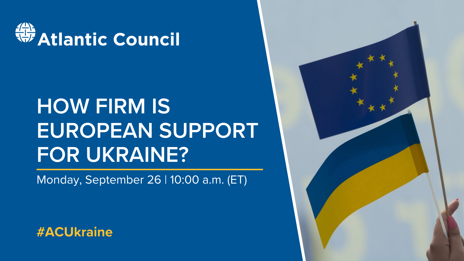 How firm is European support for Ukraine? - Atlantic Council