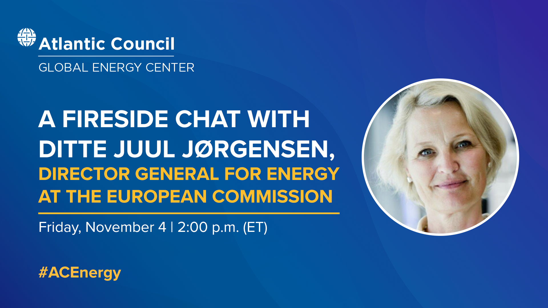 A fireside chat with Ditte Juul Jørgensen, director general for energy ...