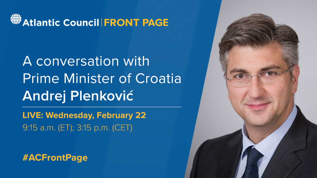 A conversation with Prime Minister of Croatia Andrej Plenković ...