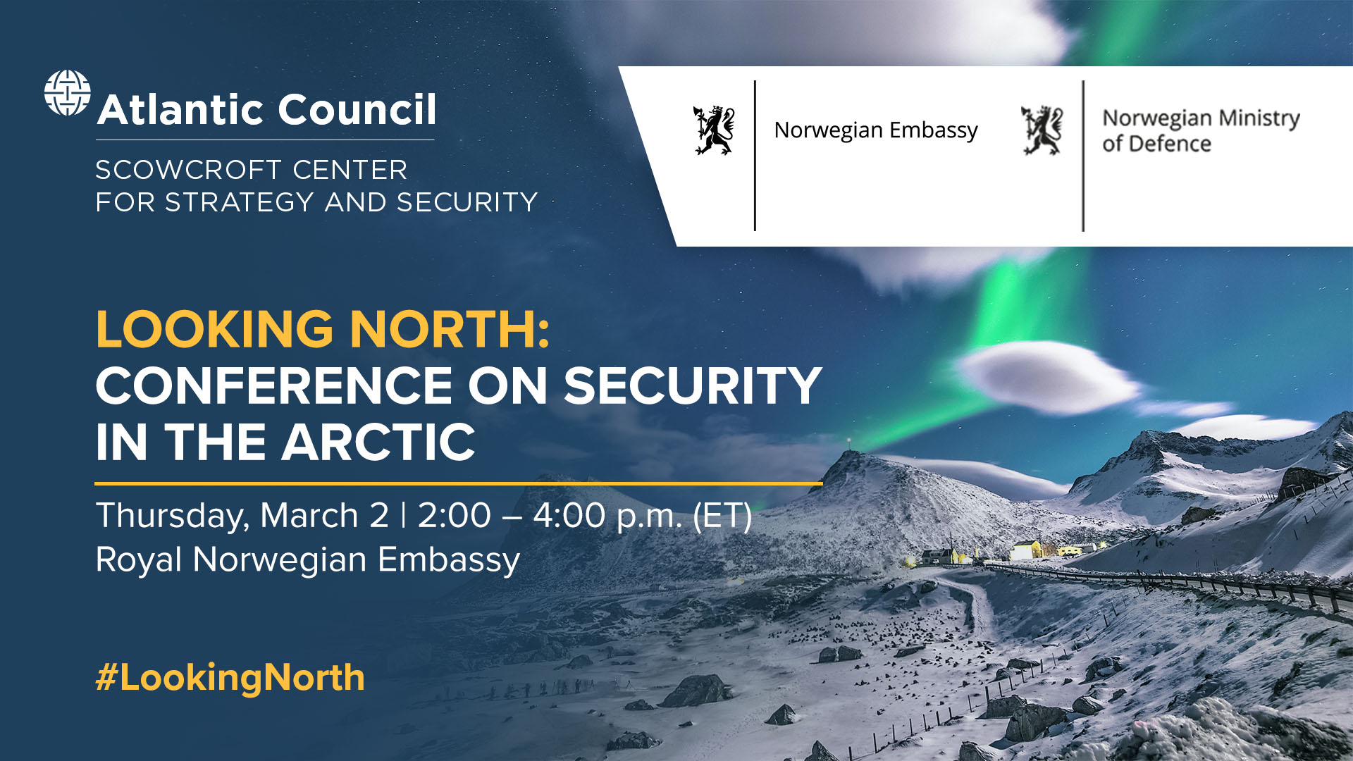 Looking north: Conference on security in the Arctic - Atlantic Council