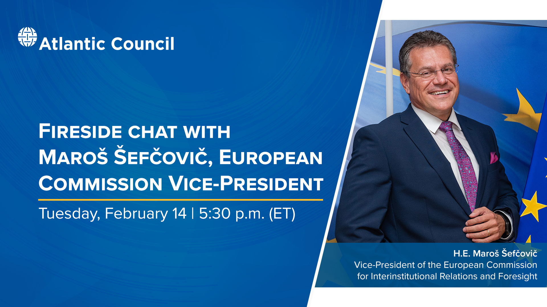 Fireside chat with Maroš Šefčovič - Atlantic Council