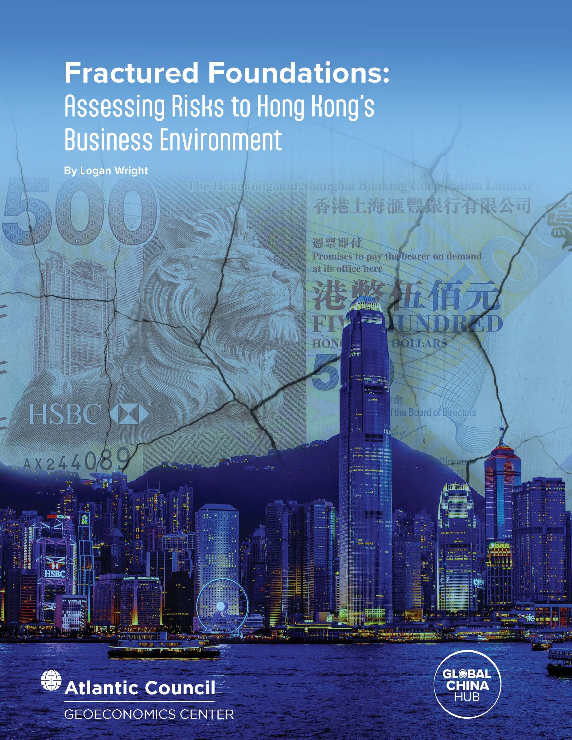 Fractured foundations: Assessing risks to Hong Kong's business environment - Atlantic Council