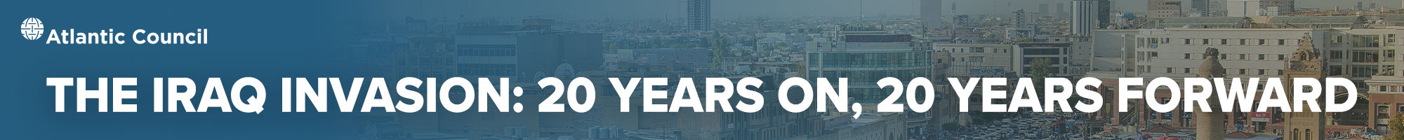 How the war in Iraq changed the world—and what change could come next ...