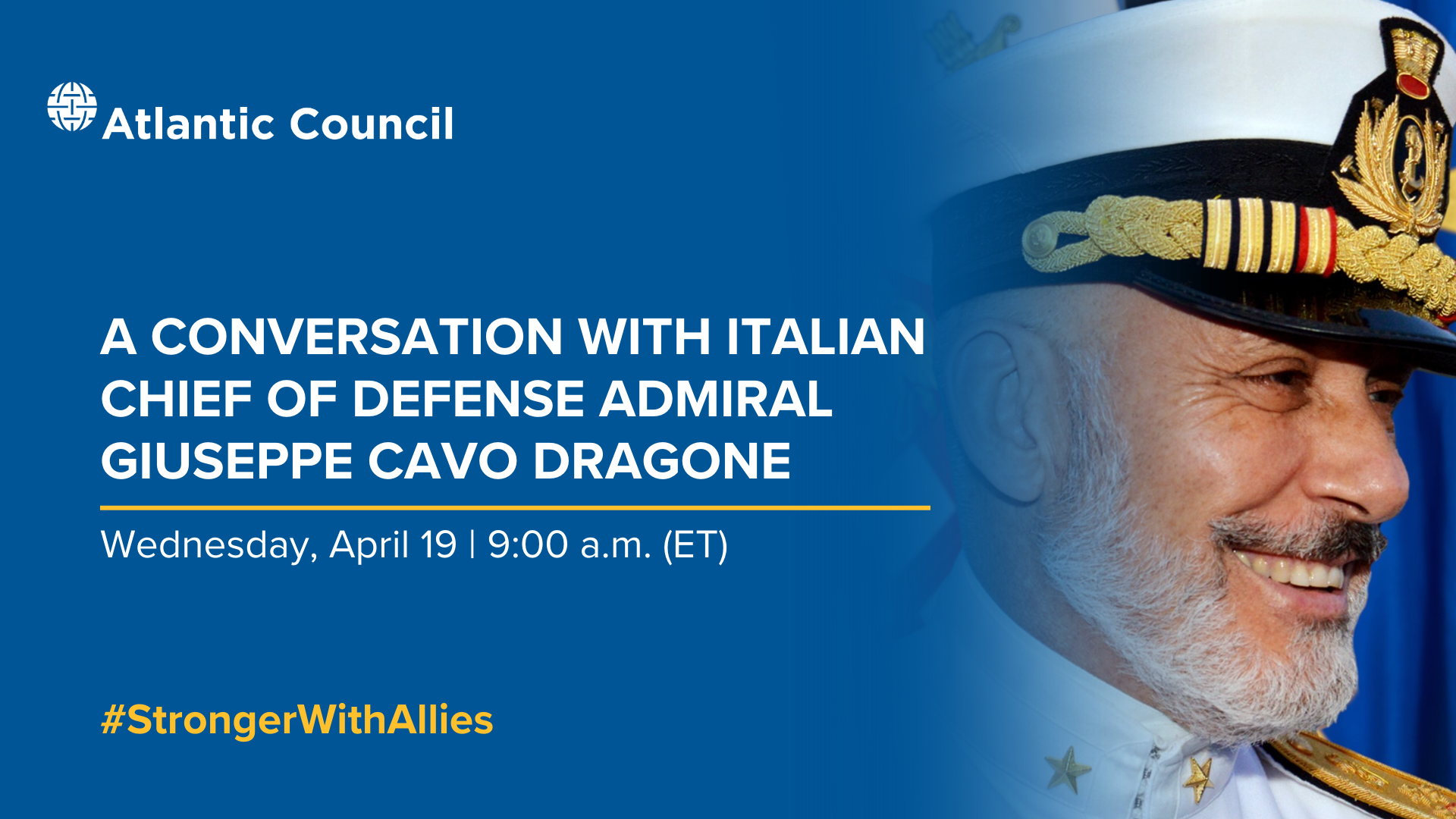 A conversation with Italian Chief of Defense Admiral Giuseppe Cavo ...