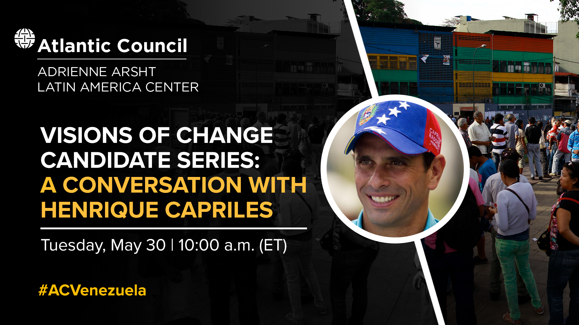 Visions of change: A conversation with Henrique Capriles - Atlantic Council