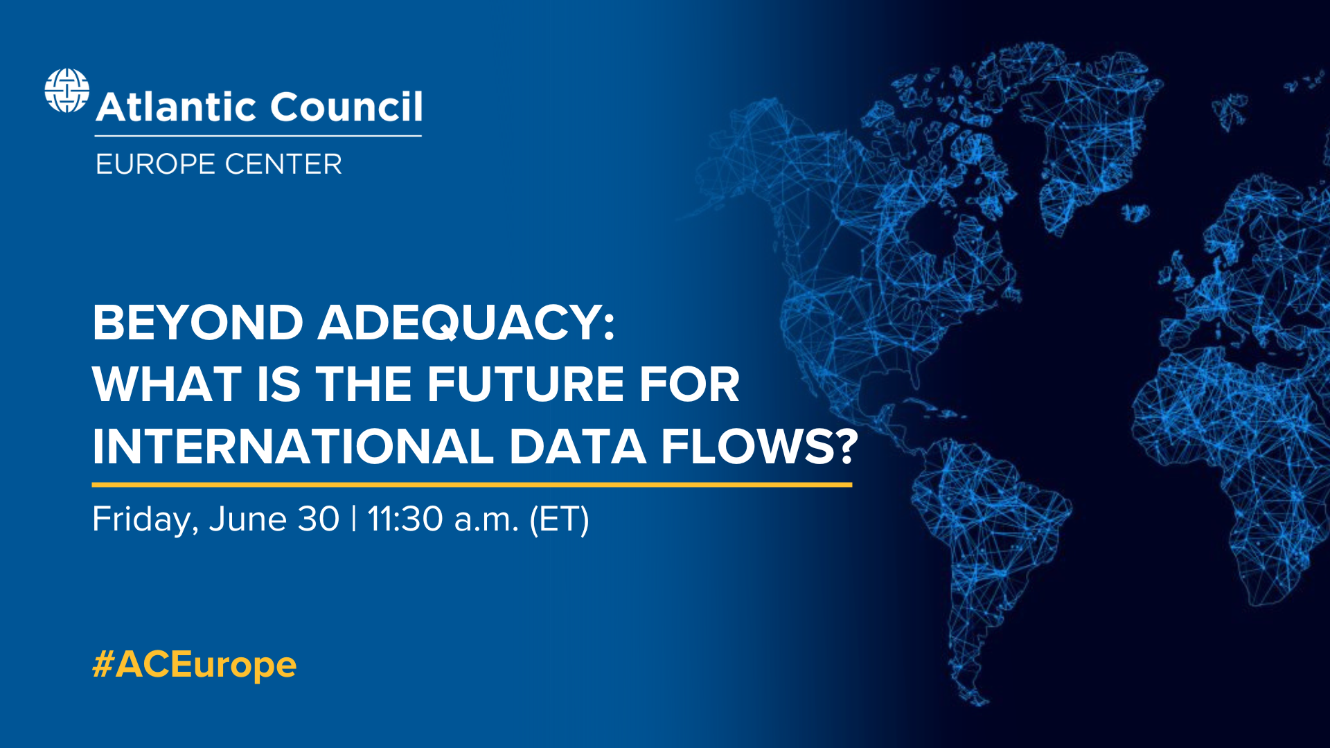 Beyond adequacy: What is the future for international data flows? - Atlantic Council