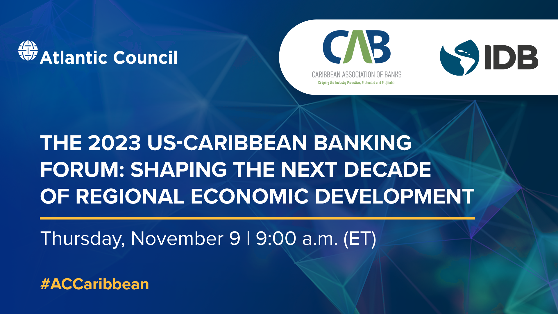 The 2023 US-Caribbean Banking Forum: Shaping the next decade of ...