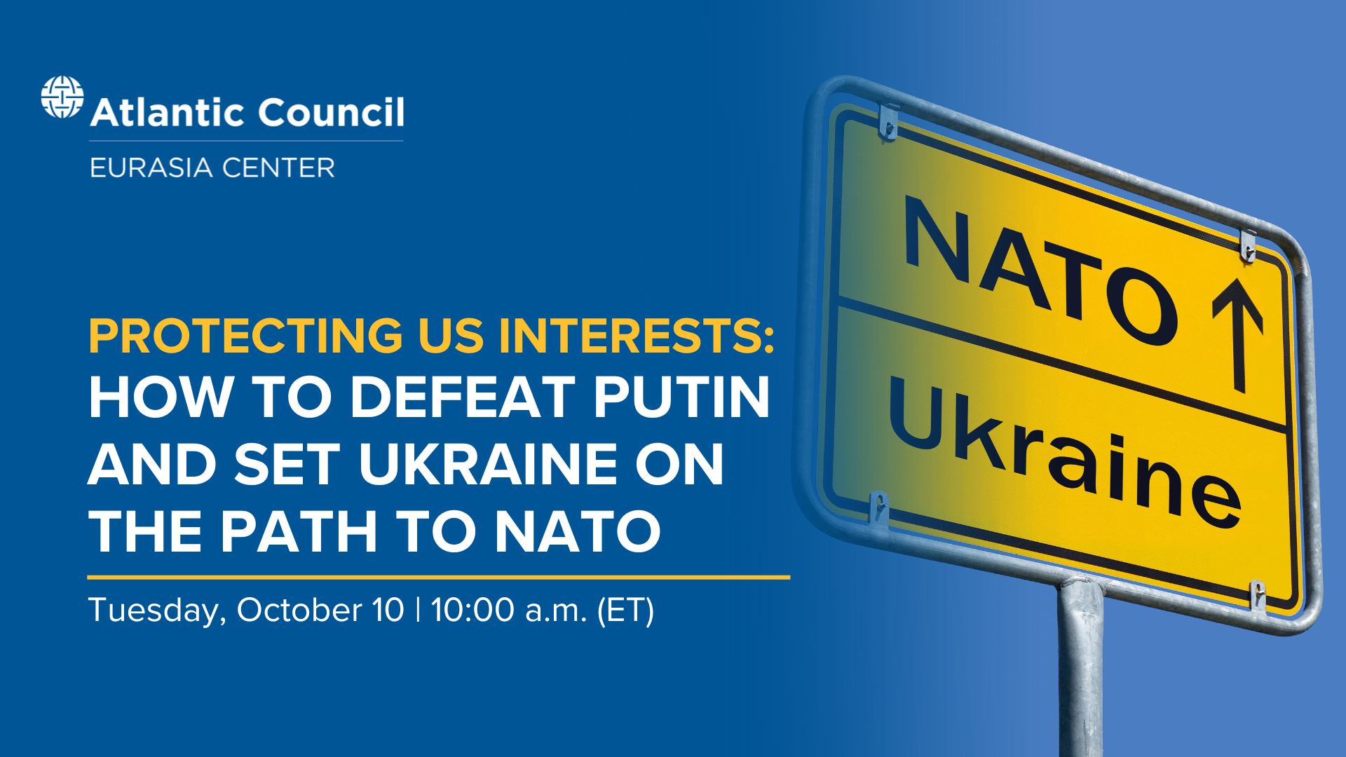 Protecting US interests: How to defeat Putin and set Ukraine on the path to NATO - Atlantic Council