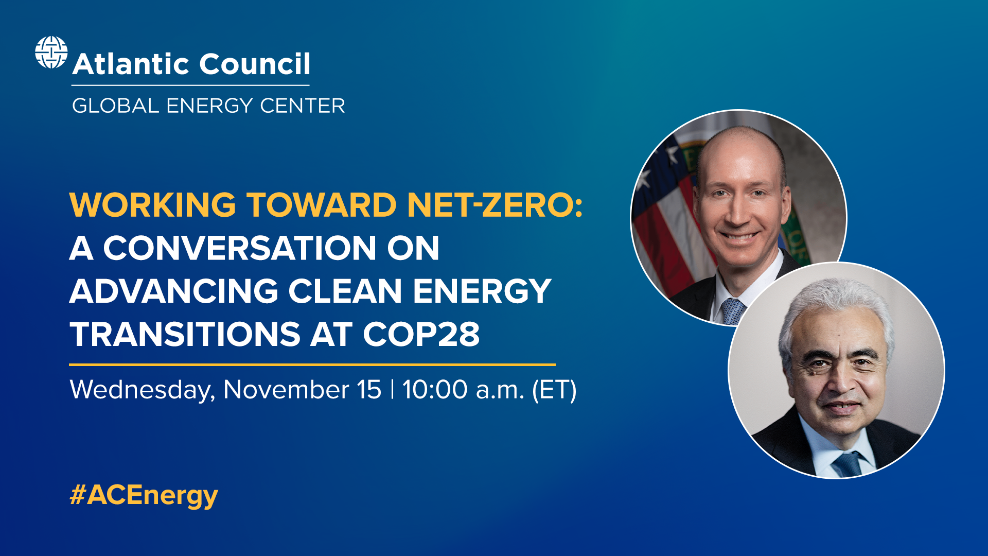 Working toward net-zero: A conversation on advancing clean energy transitions at COP28 ...