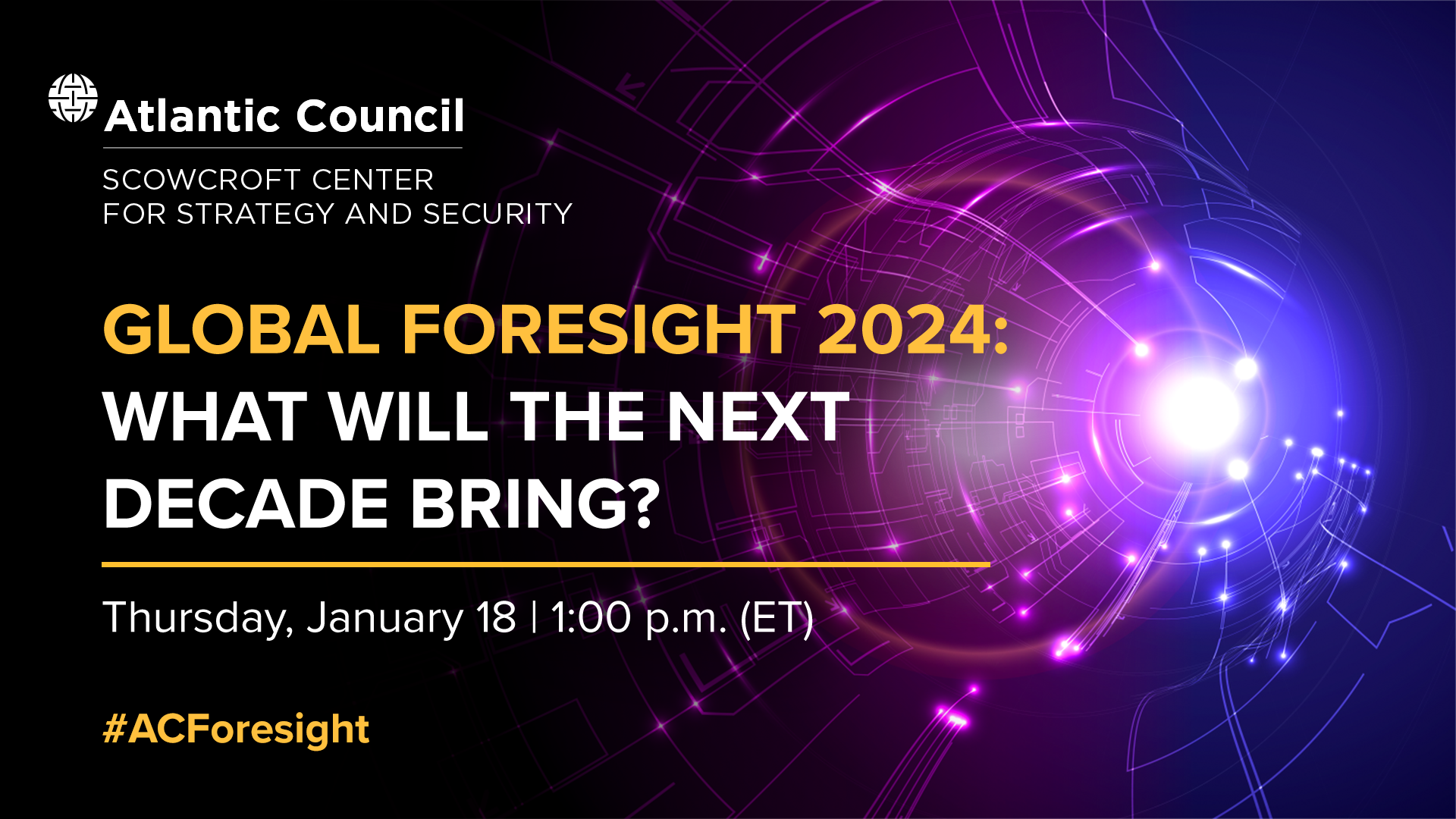 Global Foresight 2024: What will the next decade bring? - Atlantic Council