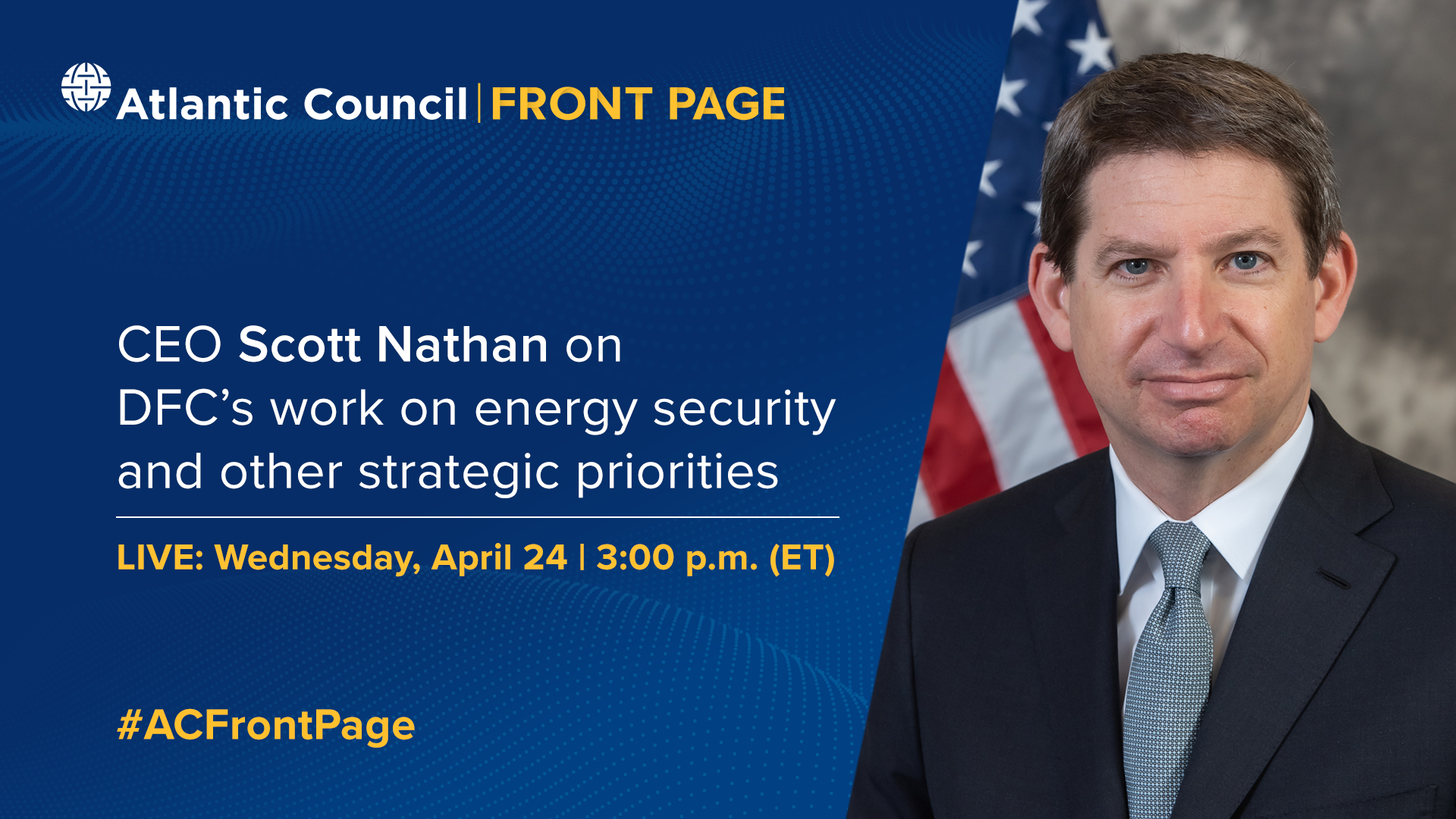 CEO Scott Nathan on DFC’s work on energy security and other strategic ...