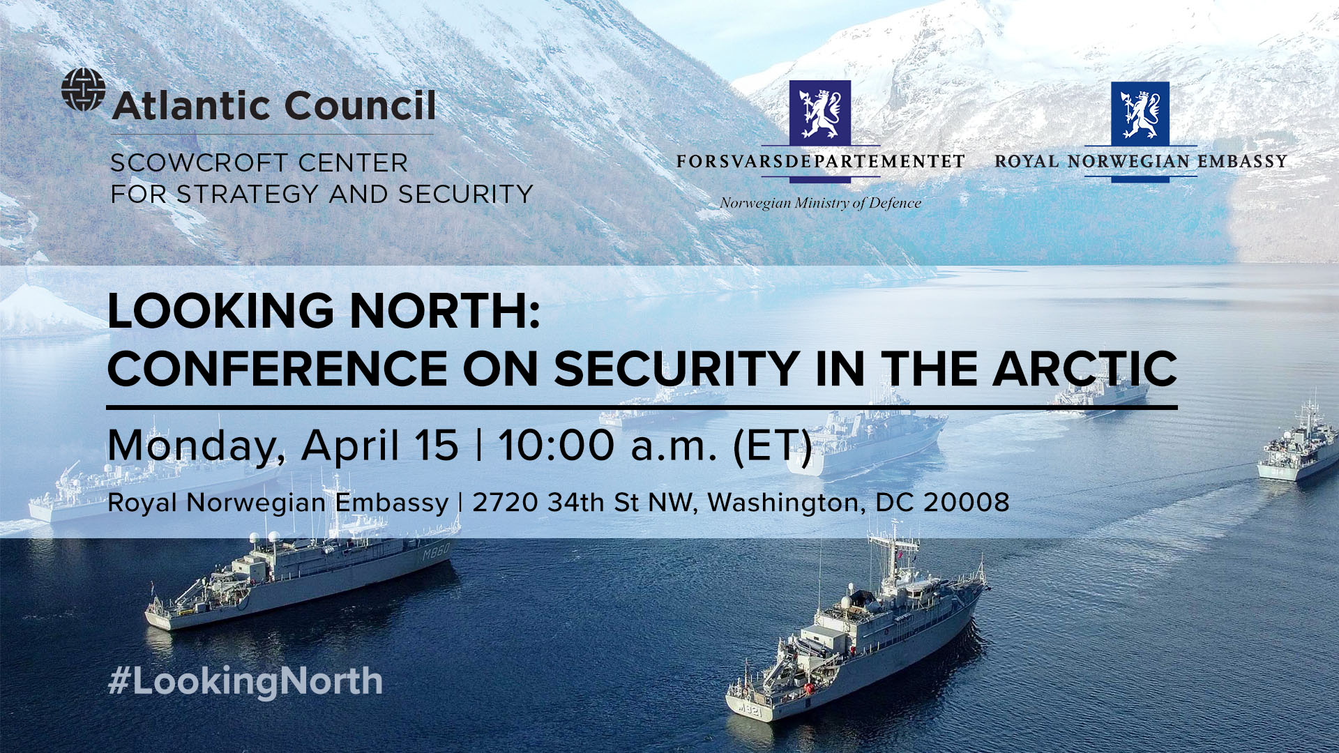 Looking north: Conference on security in the Arctic - Atlantic Council