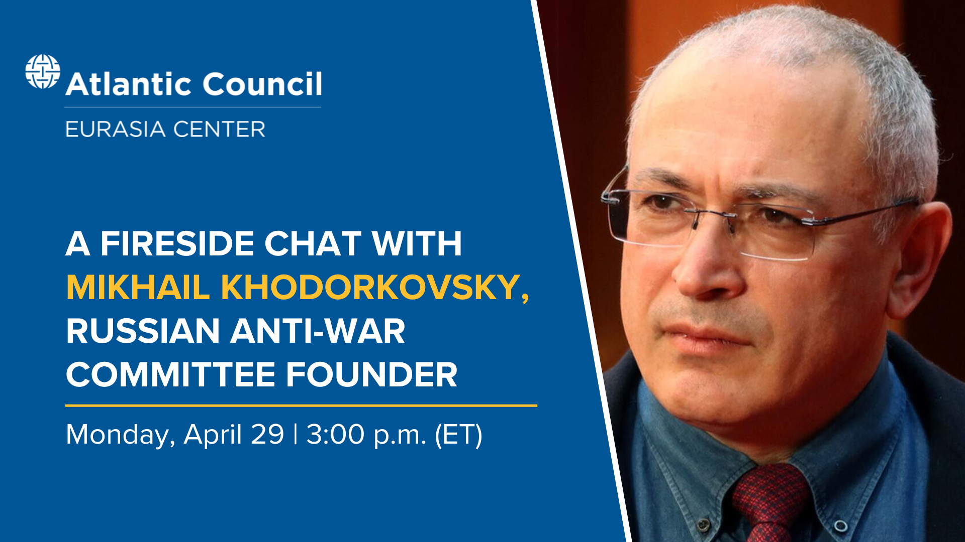 A fireside chat with Mikhail Khodorkovsky, Russian Anti-War Committee ...