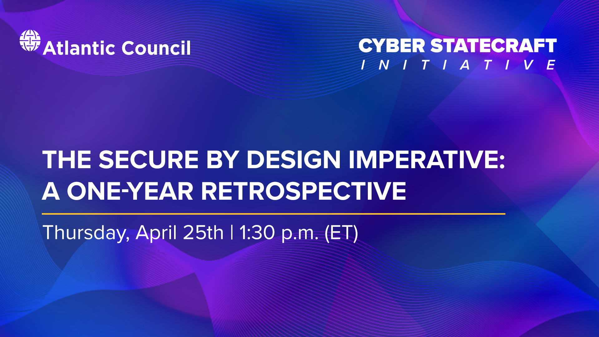 The Secure By Design Imperative: A One-Year Retrospective - Atlantic ...
