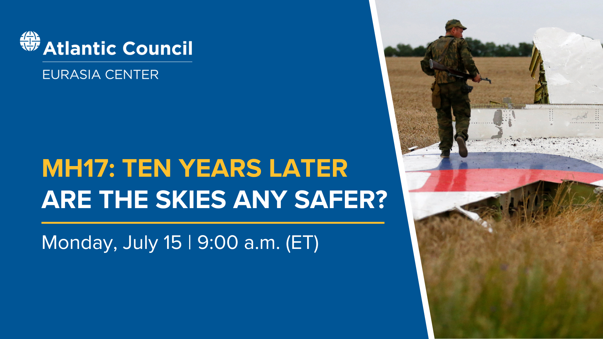 MH17: Ten years later, are the skies any safer? - Atlantic Council