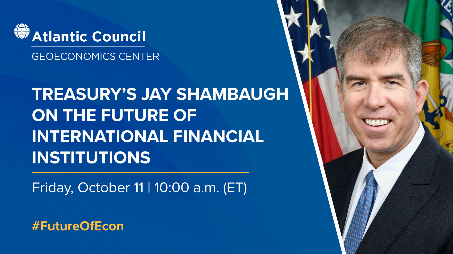 Treasury's Jay Shambaugh on the future of international financial ...