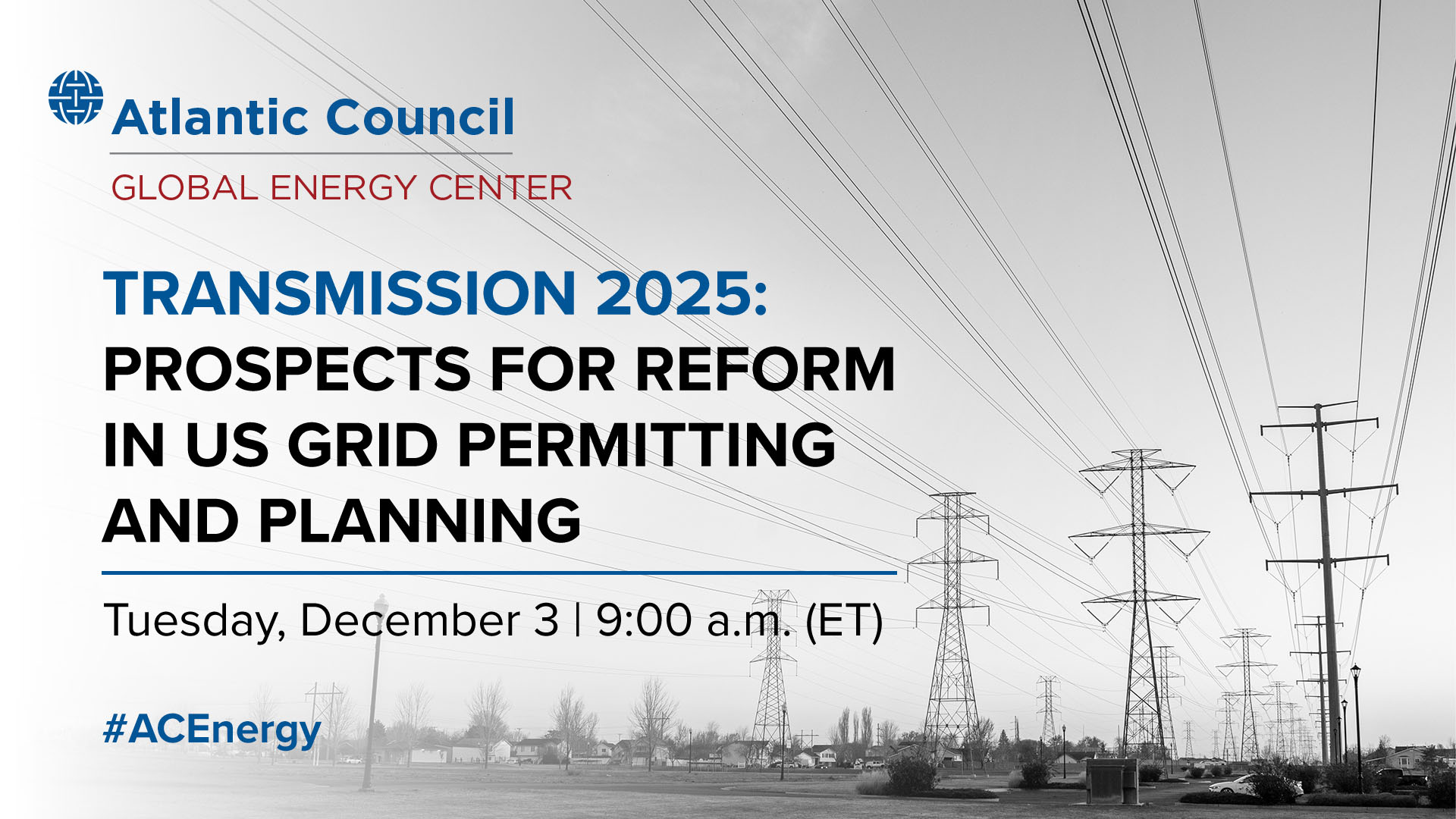 Transmission 2025: Prospects for reform in US grid permitting and ...