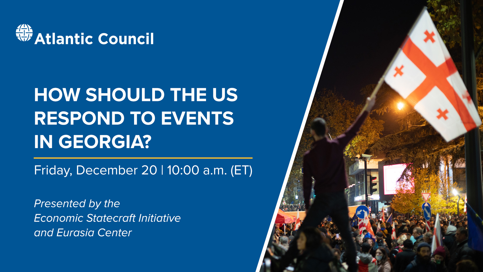 How should the US respond to events in Georgia? - Atlantic Council