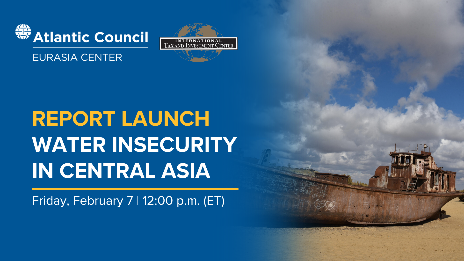 Report launch: Water insecurity in Central Asia - Atlantic Council