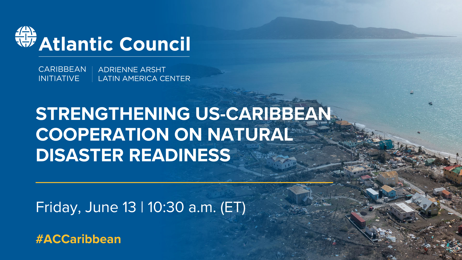 Strengthening US-Caribbean cooperation on natural disaster readiness ...