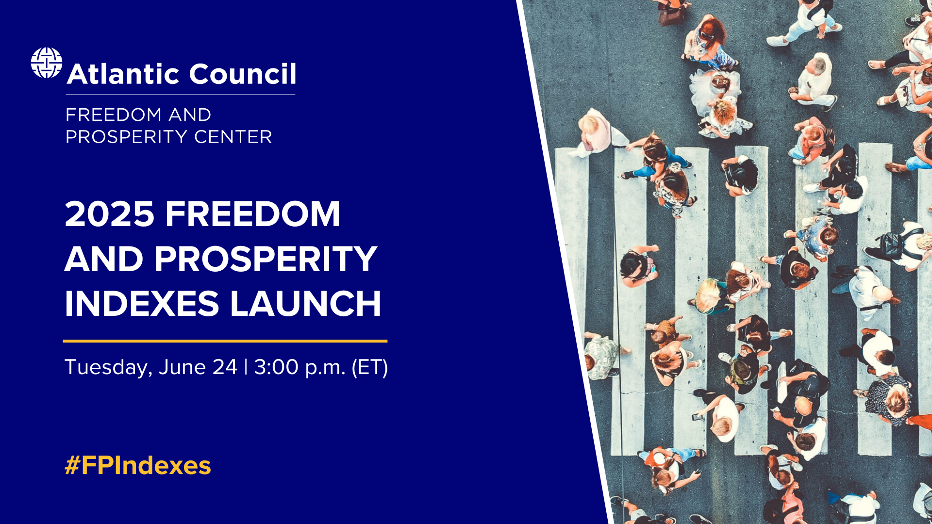 2025 Freedom and Prosperity Indexes launch - Atlantic Council