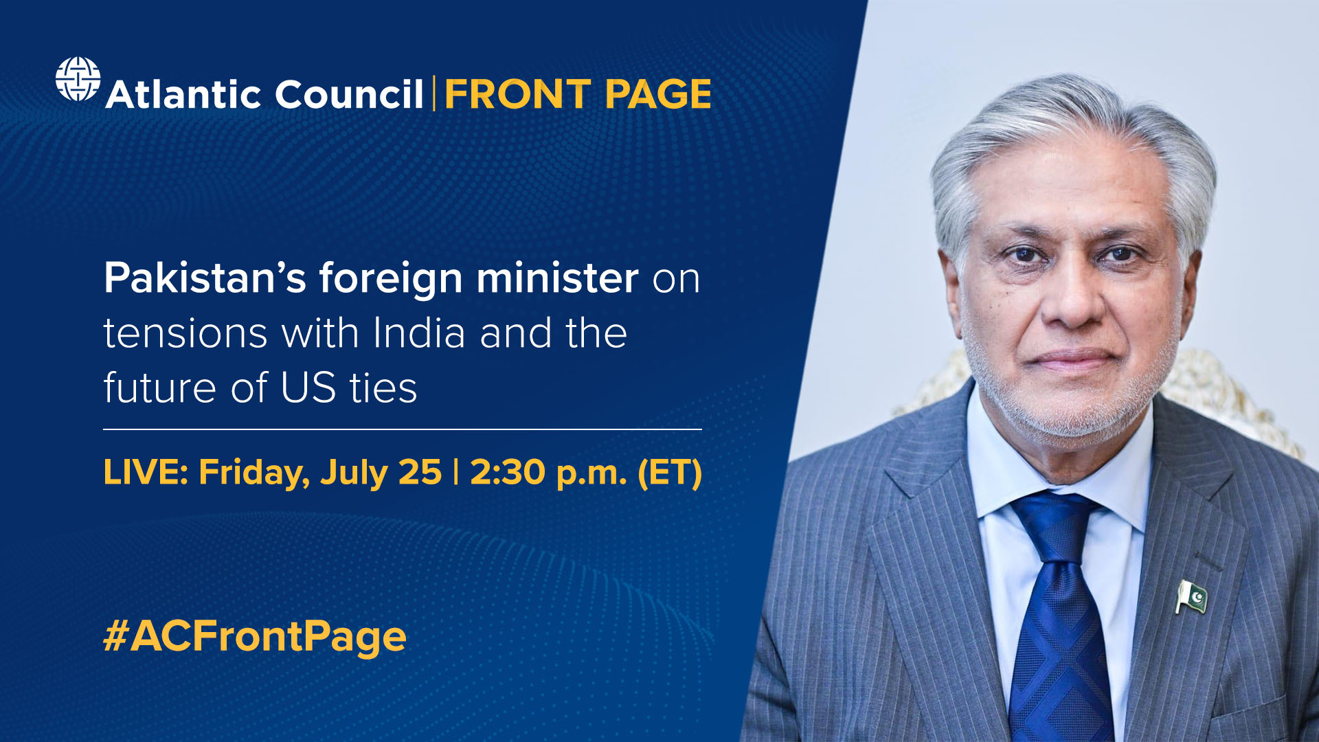 Pakistan’s foreign minister on tensions with India and the future of US ties - Atlantic Council