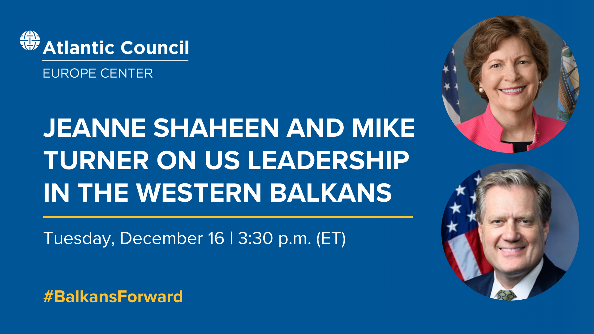 Jeanne Shaheen and Mike Turner on US leadership in the Western Balkans ...
