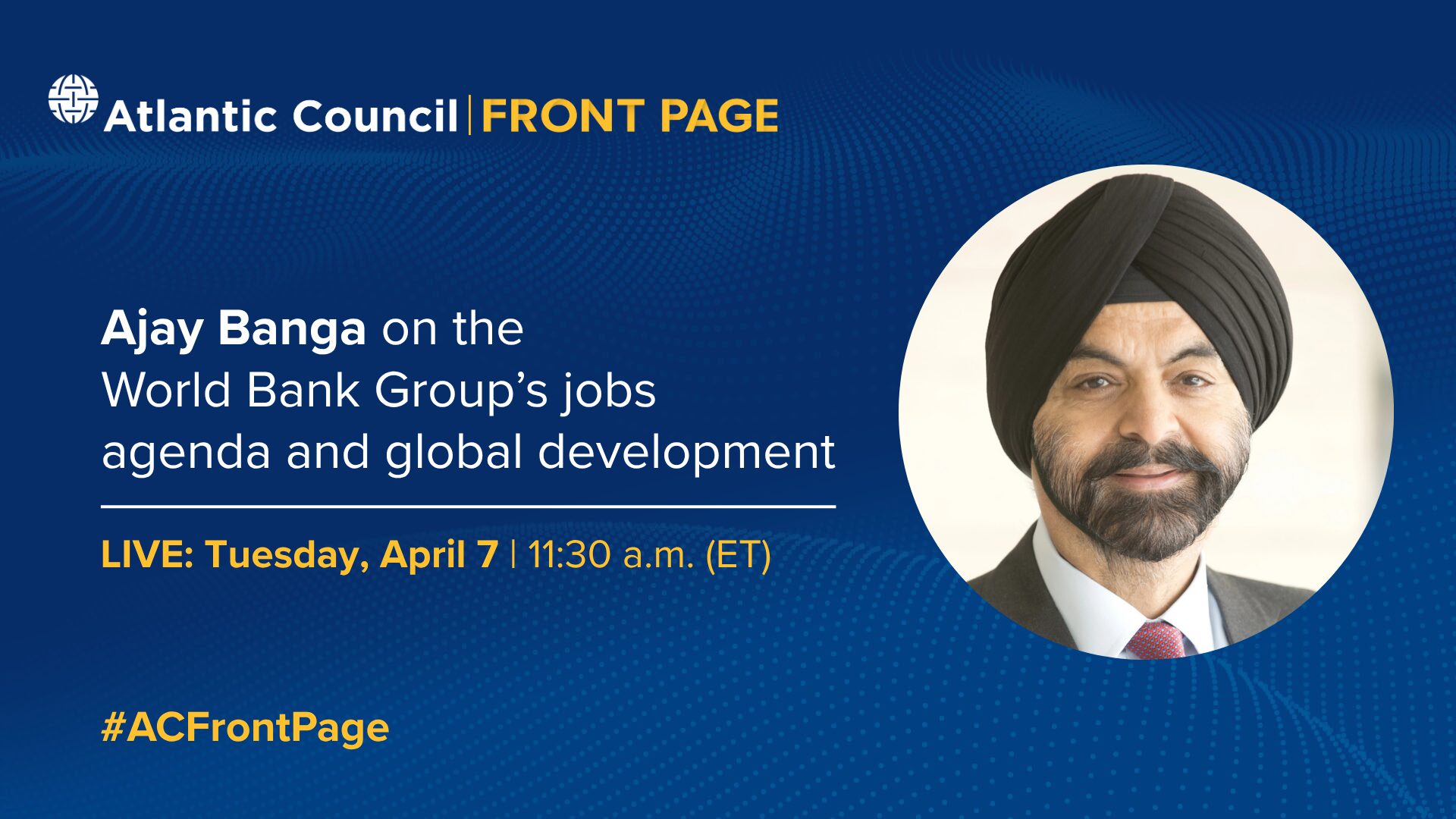 Ajay Banga on the World Bank Group’s jobs agenda and global development ...